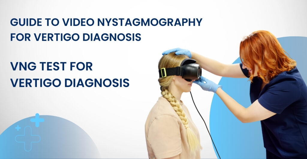 VNG Test for Vertigo Diagnosis in Hadapsar, Pune | Neon Brain & Cancer ...